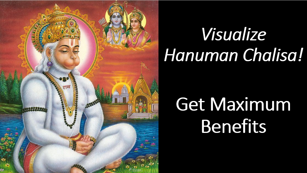 Visualize Hanuman Chalisa while Chanting to Realize Maximum Benefits ...