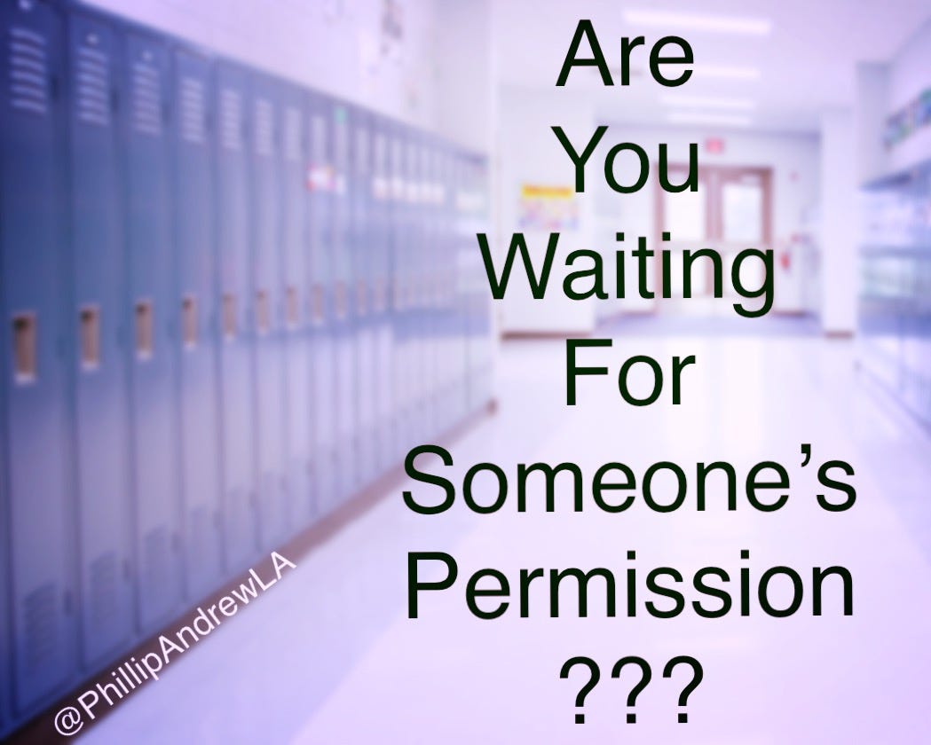 ARE YOU WAITING FOR SOMEONE’S PERMISSION? | by Phillip Andrew | Medium