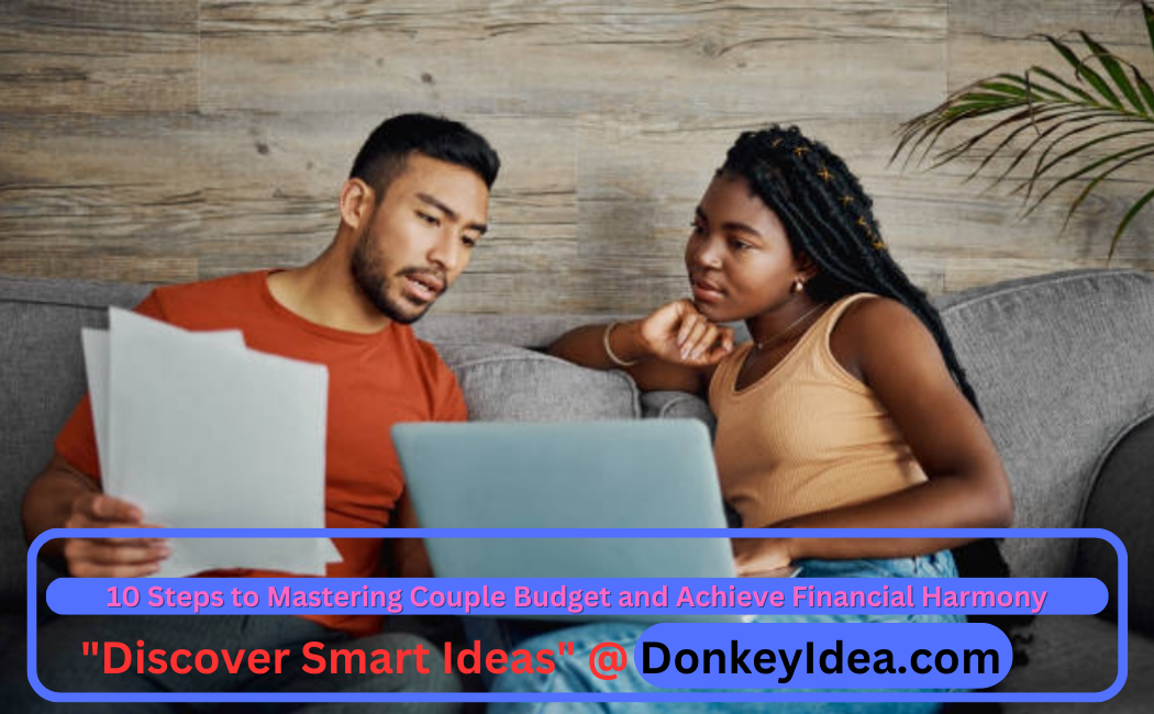 10 Steps to Mastering Couple Budget and Achieve Financial Harmony | by ...
