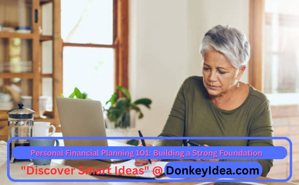 Personal Financial Planning 101: Building a Strong Foundation | by ...