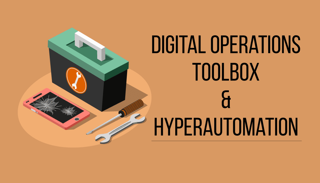 Assembling a Digital Operations Toolbox for Hyperautomation | by ...