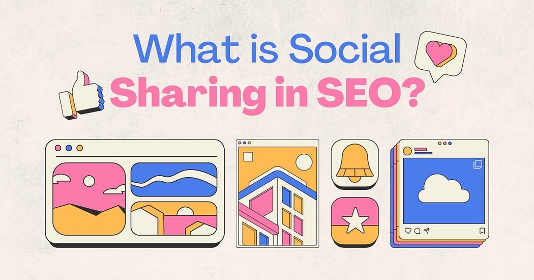 What is Social Sharing in SEO? Give Signal Search Engines to Rank Your Article Higher! | by BD71 ...