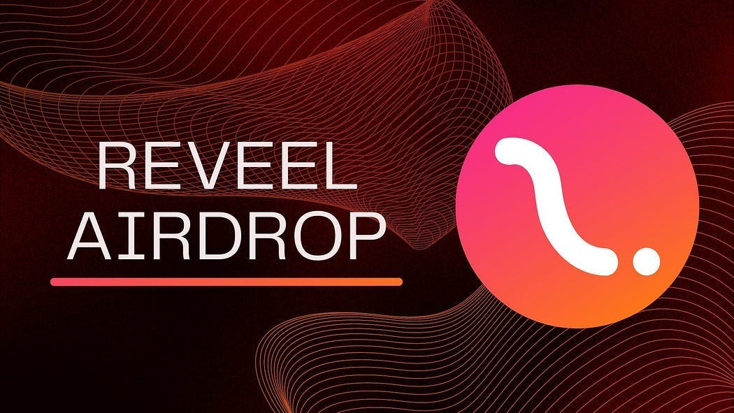 Reveel Airdrop. by YASH RASTOGI aka HodlBoy | by Yash Rastogi aka ...