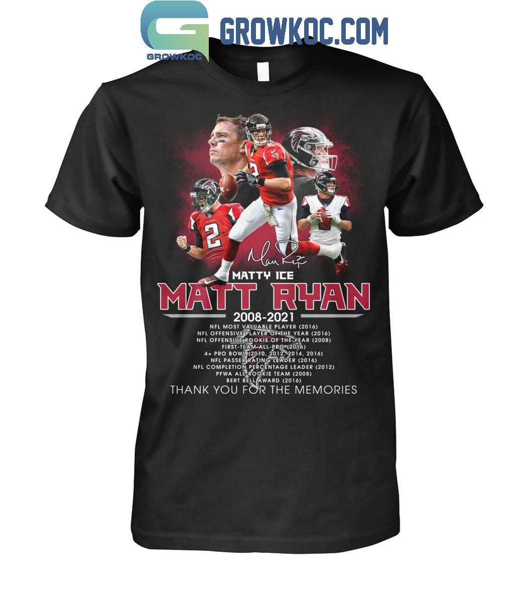 Atlanta Falcons Matt Ryan 2008–2021 Matty Ice Thank You T-Shirt | by ...