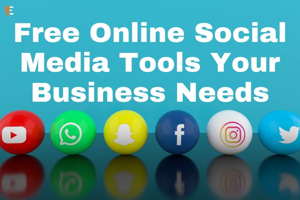 Free Online Social Media Tools Your Business Needs | by The ...