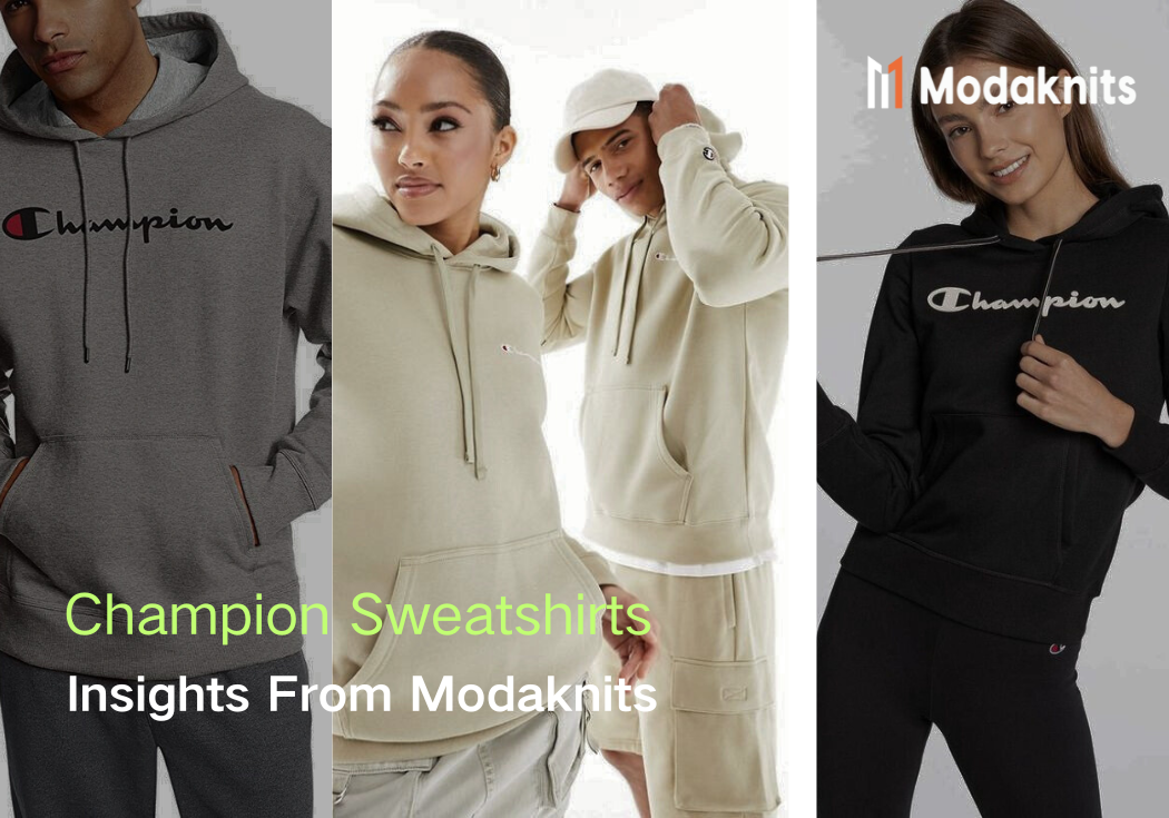 Champion Sweatshirts: Insights From Modaknits | by JF Apparel - Aria ...