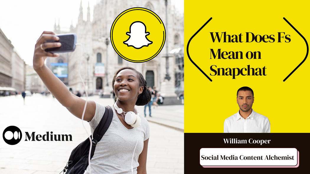 What Does Fs Mean on Snapchat | Medium