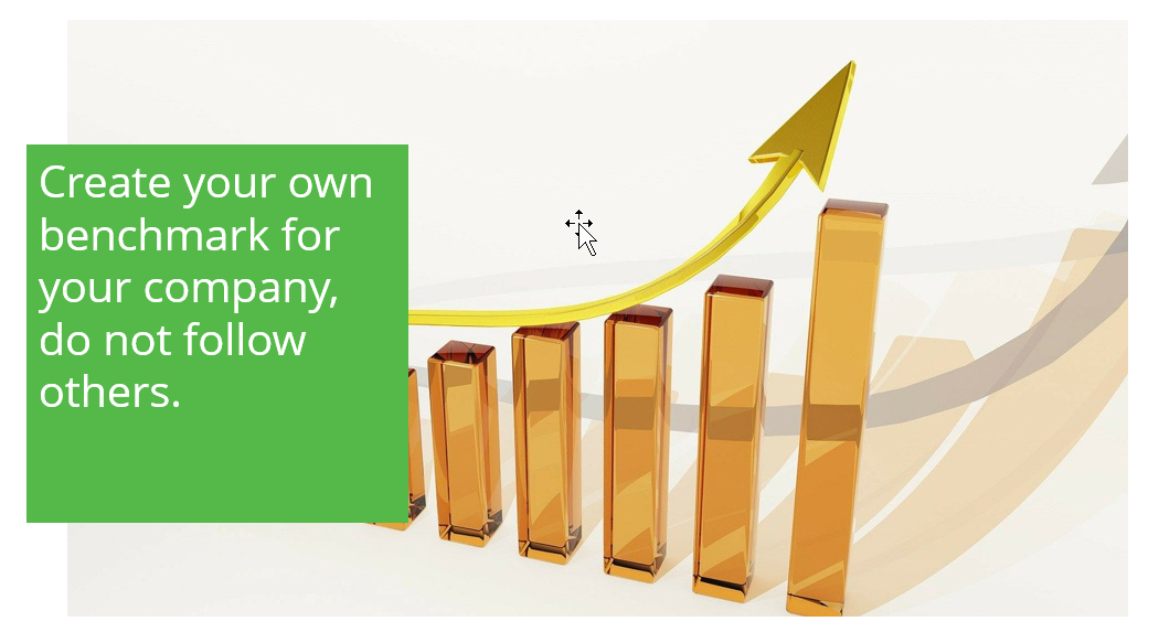 Create your own benchmark for your company, do not follow others. | by ...