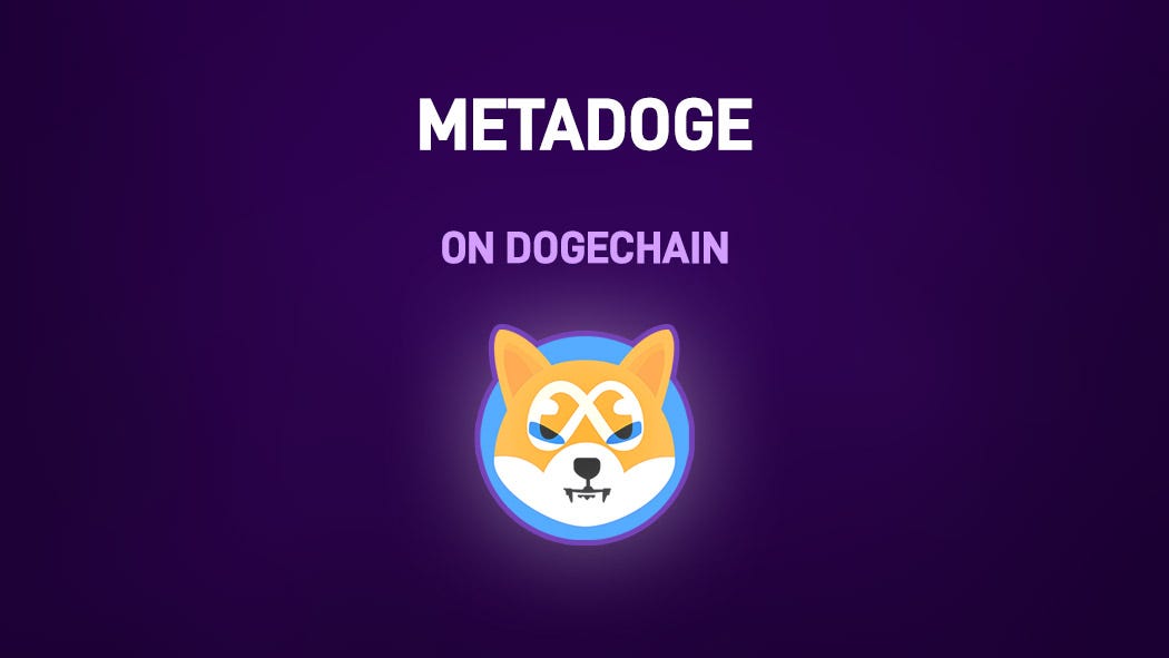 Metadoge is joining a Dogechain family — Metadoge & MetaBridge Launch ...