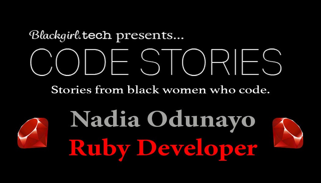 Code Stories: Nadia Odundayo. This post originally appeared on the ...