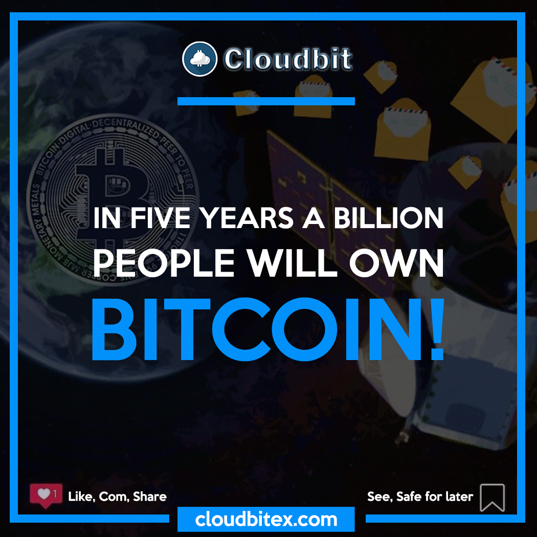 📢 In five years a billion people will own Bitcoin! 💰 Only 21 million ...