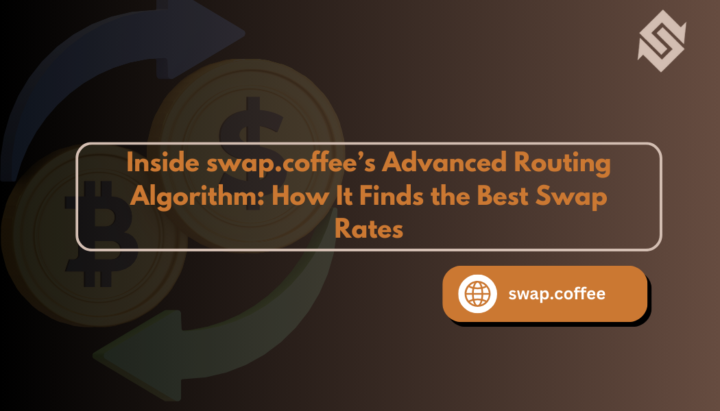 Inside swap.coffee’s Advanced Routing Algorithm: How It Finds the Best ...