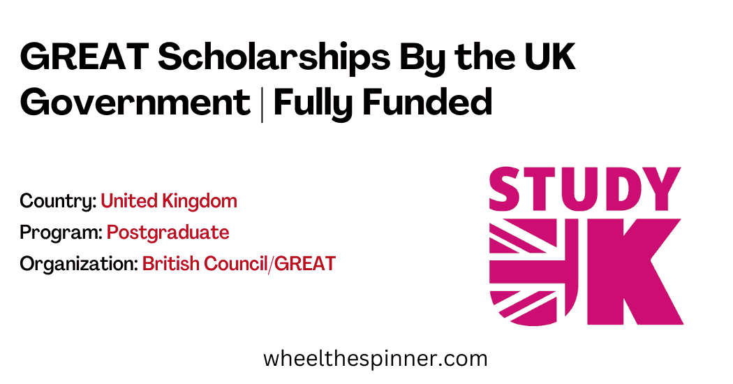 GREAT Scholarships By the UK Government | Fully Funded | by ...