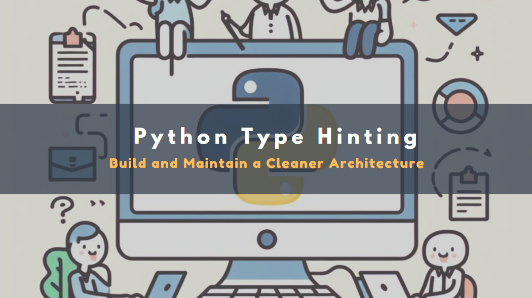 用Python Typing提升程式碼的可維護性: 從基本標註到泛型標註 | by Jia-Yau Shiau | AI Blog TW ...