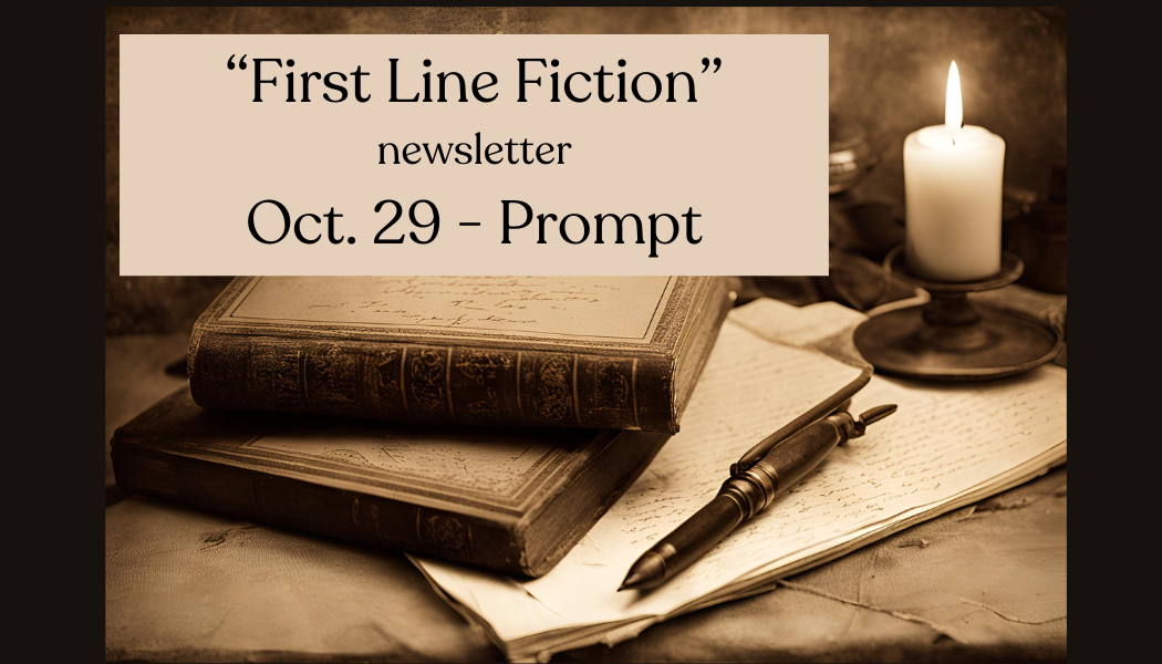 “First Line Fiction” Weekly Prompt #14 | by Liberty Forrest | First ...