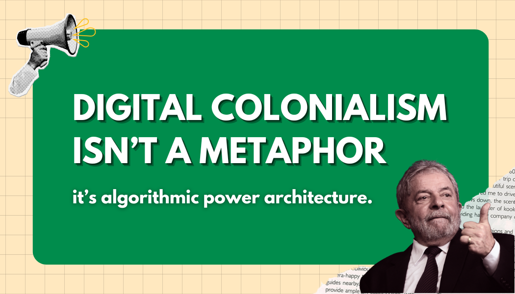 Digital Colonialism Isn’t a Metaphor | by renata persicheto | Mar, 2025 ...