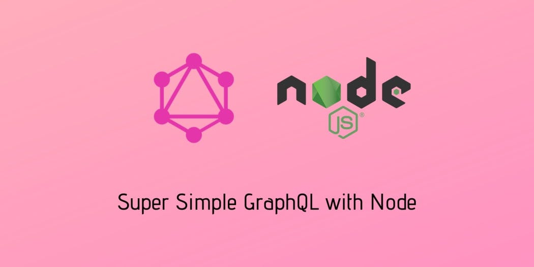Super Simple GraphQL with Node. In this blog I will be giving you small ...