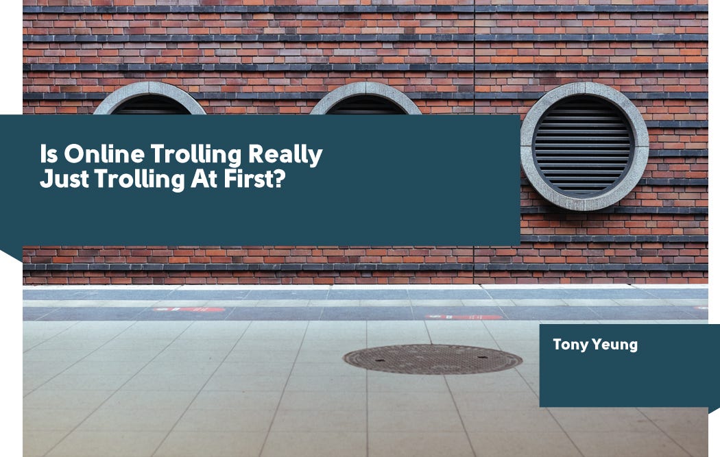 Medium Original: Is Online Trolling Really Just Trolling At First? | by ...