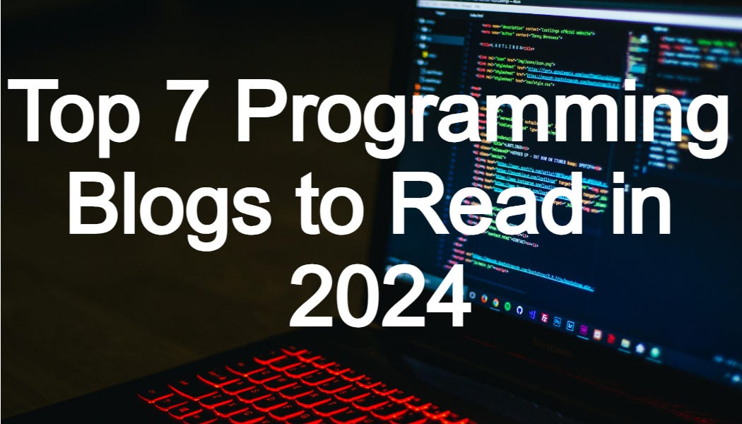 Top 7 Programming Blogs to Read in 2024 - Subhash kumar yadav - Medium
