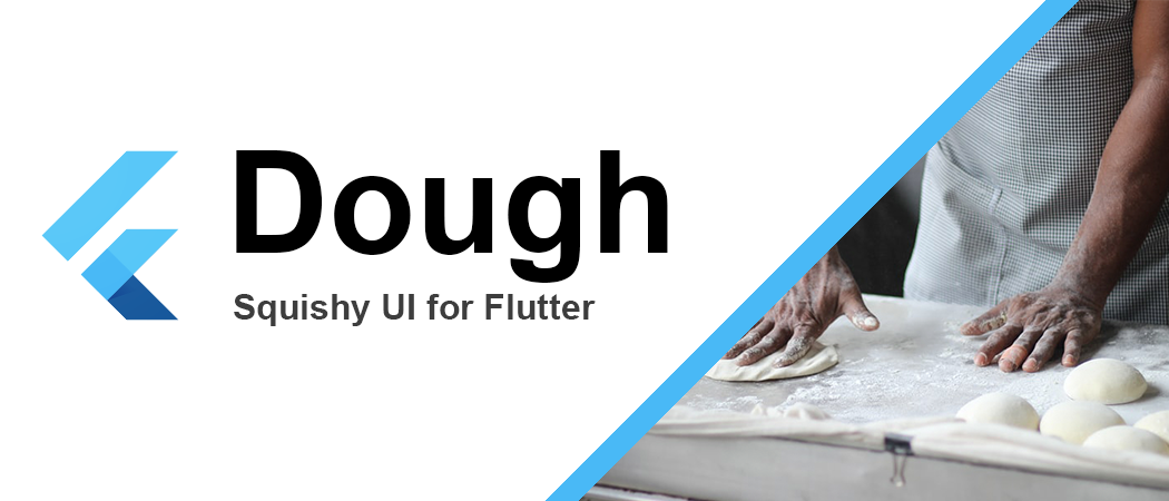 Dough—A tool to help you create squishy UI effects in Flutter | by ...
