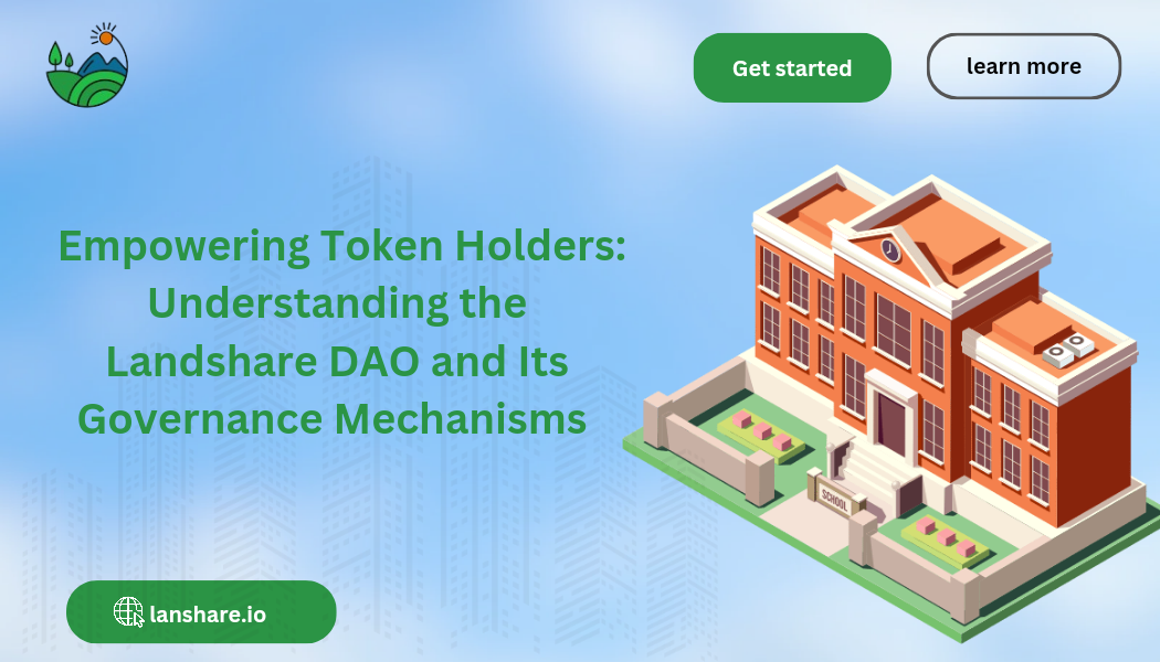 UNDERSTANDING THE LANDSHARE DAO AND ITS GOVERNANCE MECHANISMS | by Kingsley Luke | May, 2024 ...
