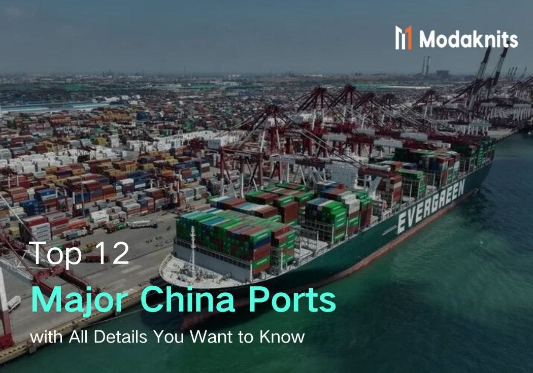 Top 12 Major China Ports. Port shipping has always been the focus… | by ...