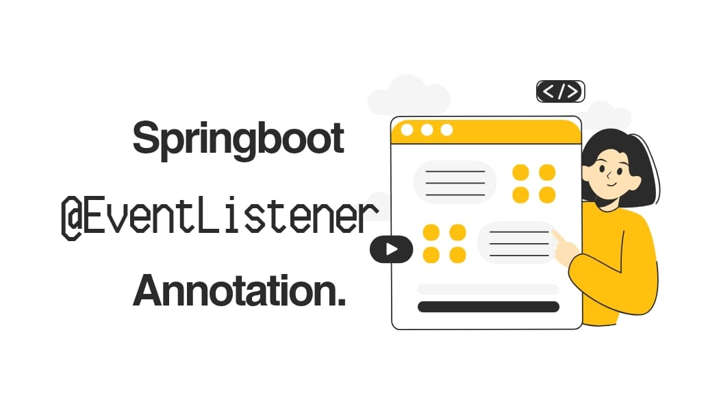 Mastering Spring Boot @EventListener Annotation: A Complete Guide for Java Developers..🧑🏻‍💻🎯 ...