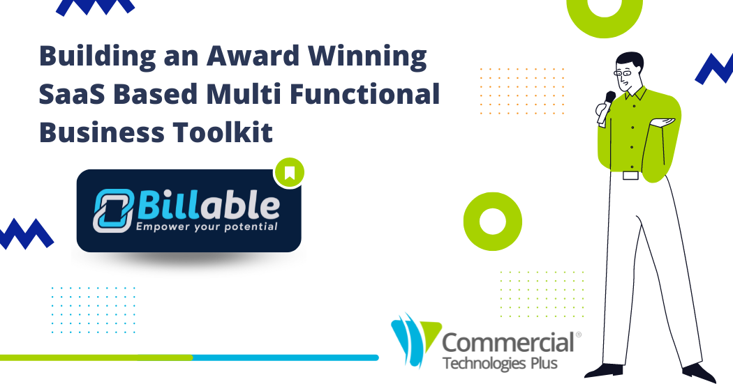 Building an Award Winning SaaS Based Multi Functional Business Toolkit ...