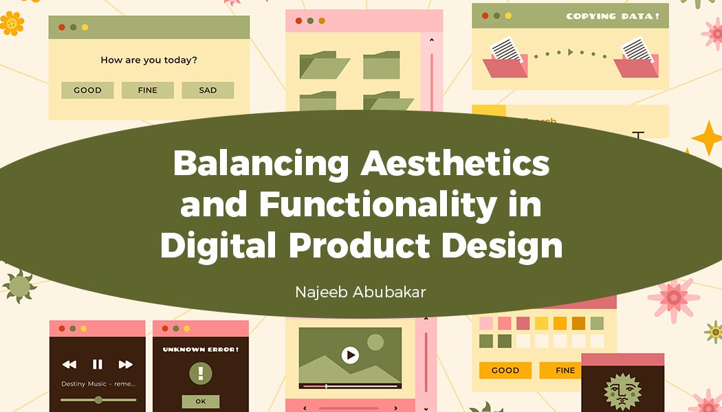 Balancing Aesthetics and Functionality in Digital Product Design | by ...