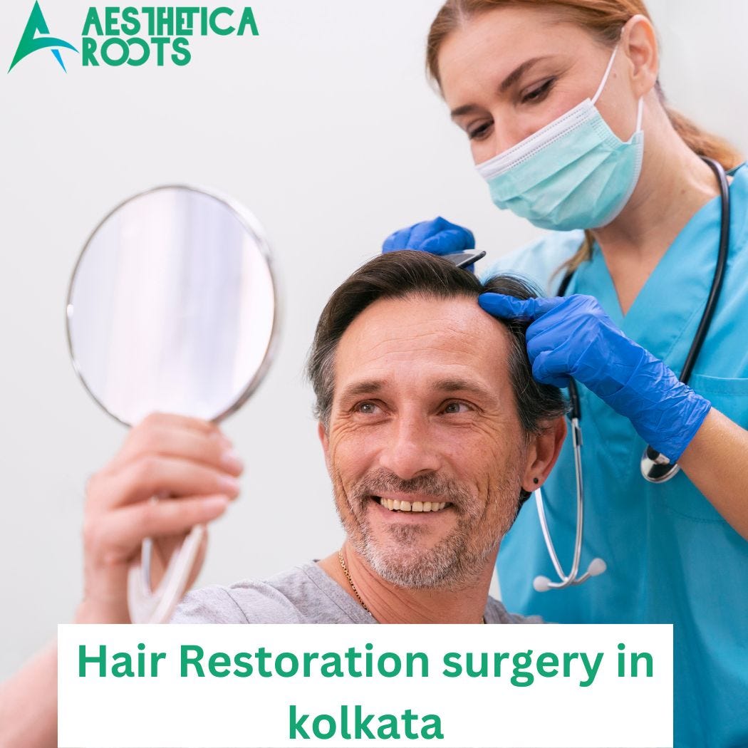 Hair Restoration surgery in kolkata | Aesthetica Roots - aesthetica roots - Medium