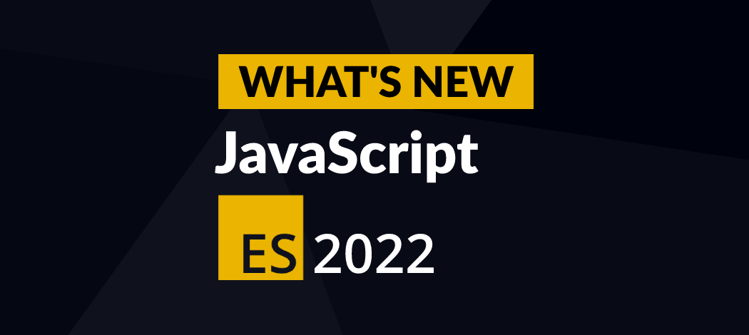 What’s New in JavaScript ES2022. This article is also available in video… | by Nikola Lazarov ...