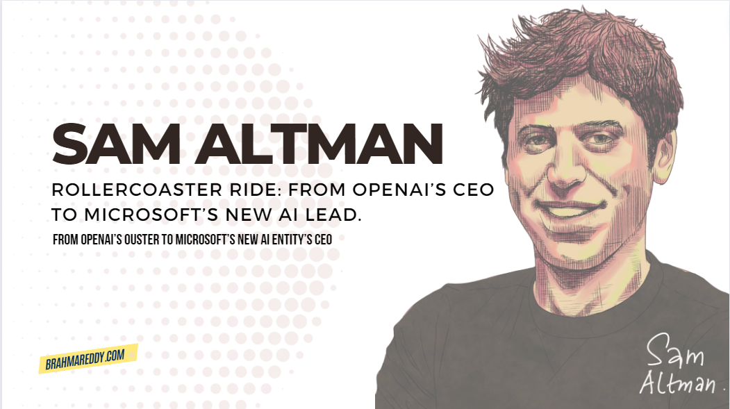 Sam Altman’s AI Ride: From OpenAI’s CEO to Microsoft’s New AI Entity's ...