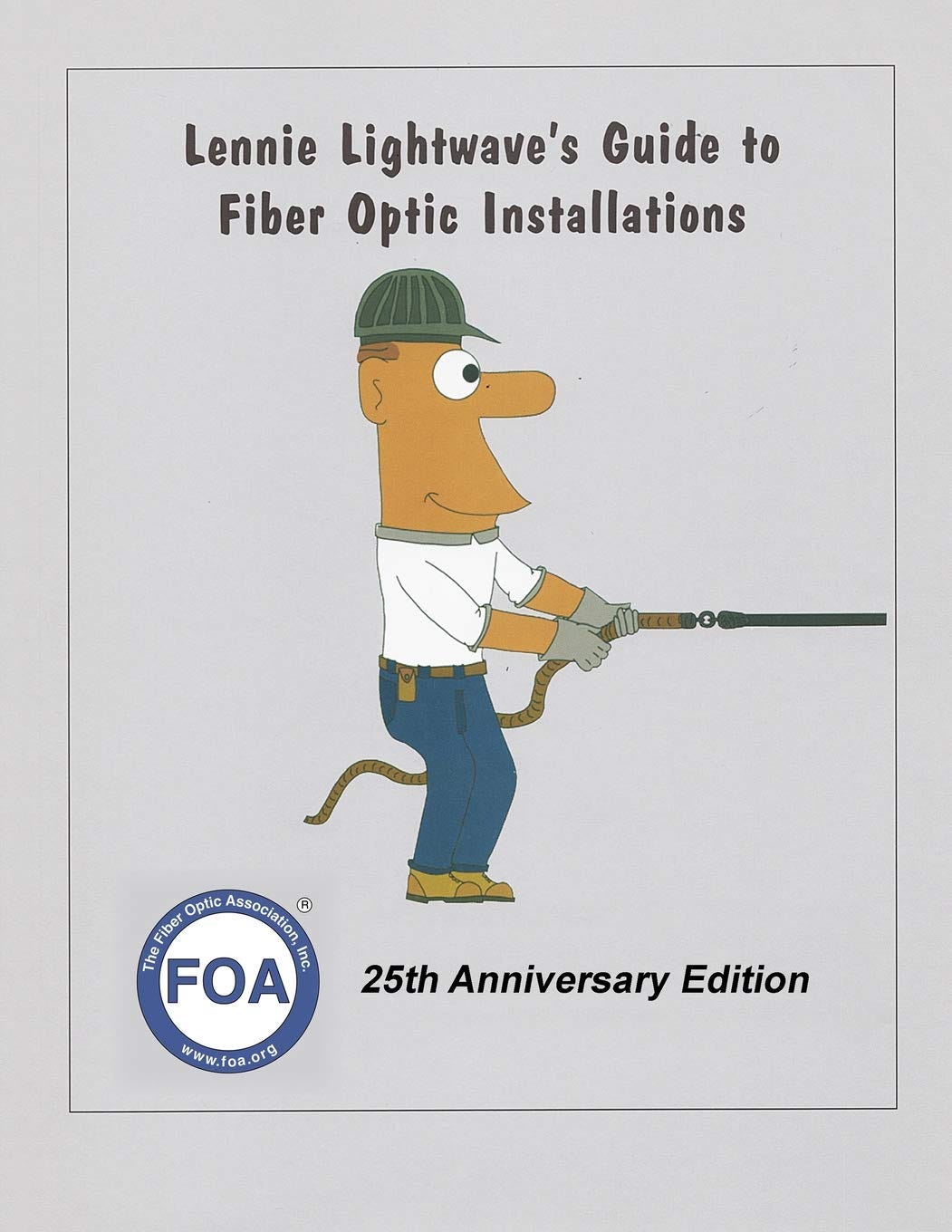 [READ][BEST]} Lennie Lightwave’s Guide To Fiber Optic Installations ...