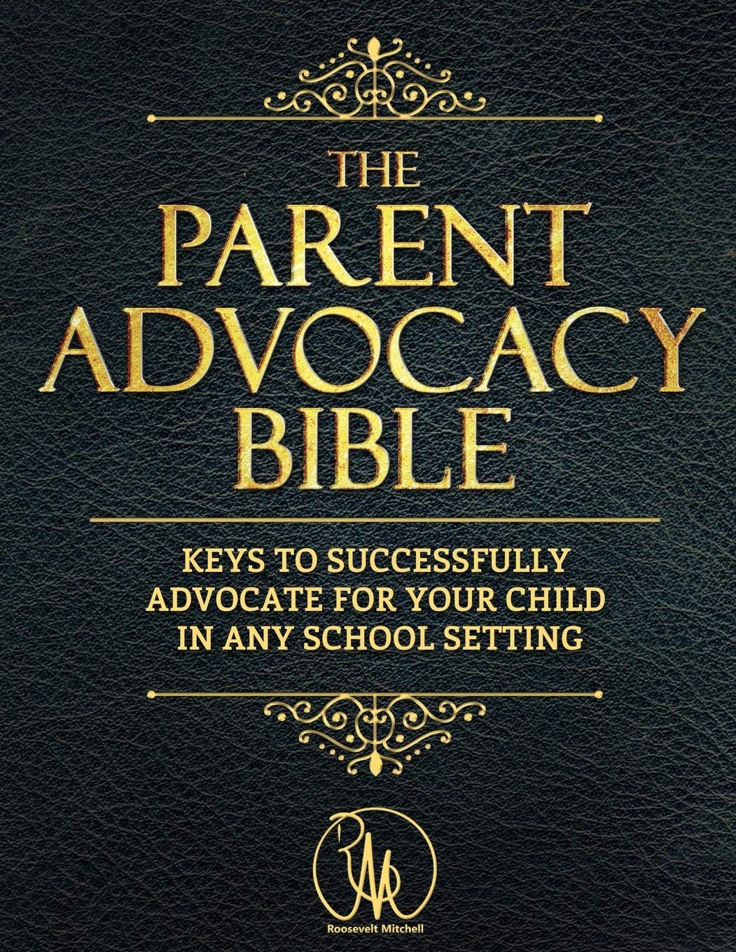 [READ] The Parent Advocacy Bible: KEYS TO SUCCESSFULLY ADVOCATE FOR ...