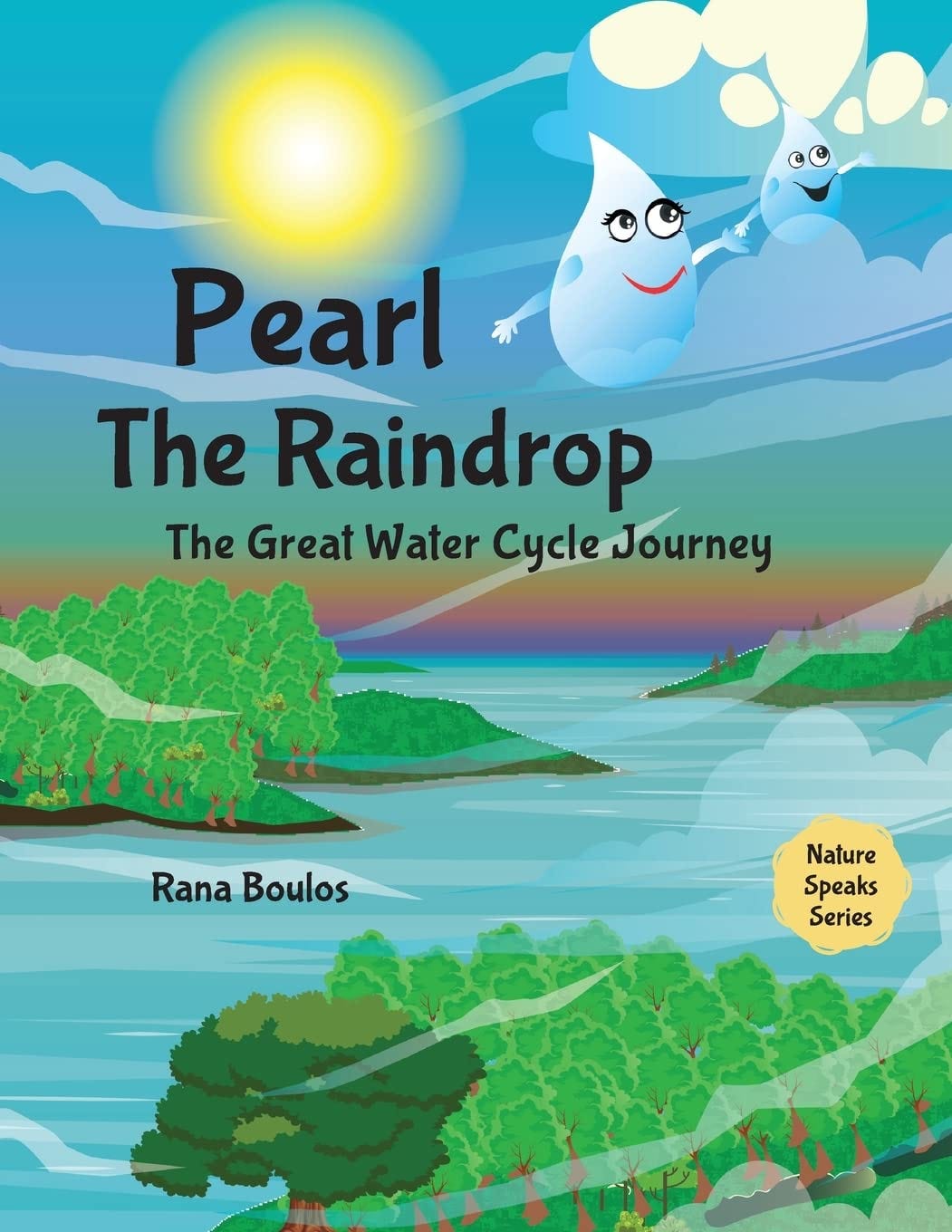 [EBOOK][BEST]} Pearl the Raindrop: The Great Water Cycle Journey ...
