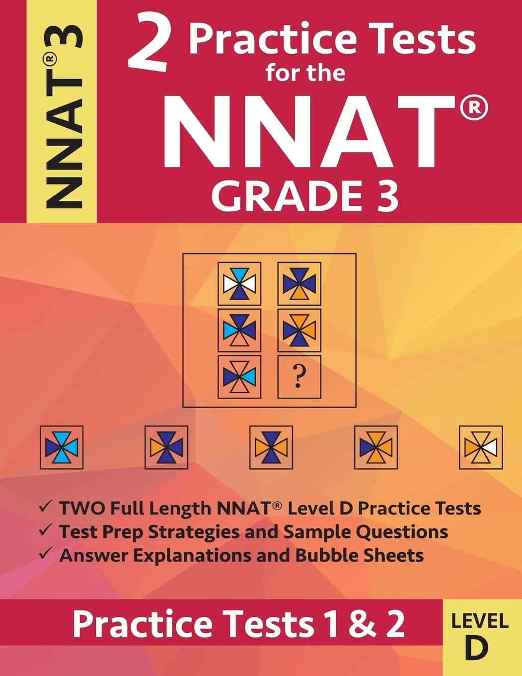 EBOOK BEST 2 Practice Tests For The NNAT Grade 3 NNAT 3 Level D EBOOK BEST 2 Practice Tests For The NNAT Grade 3 NNAT 3 Level D