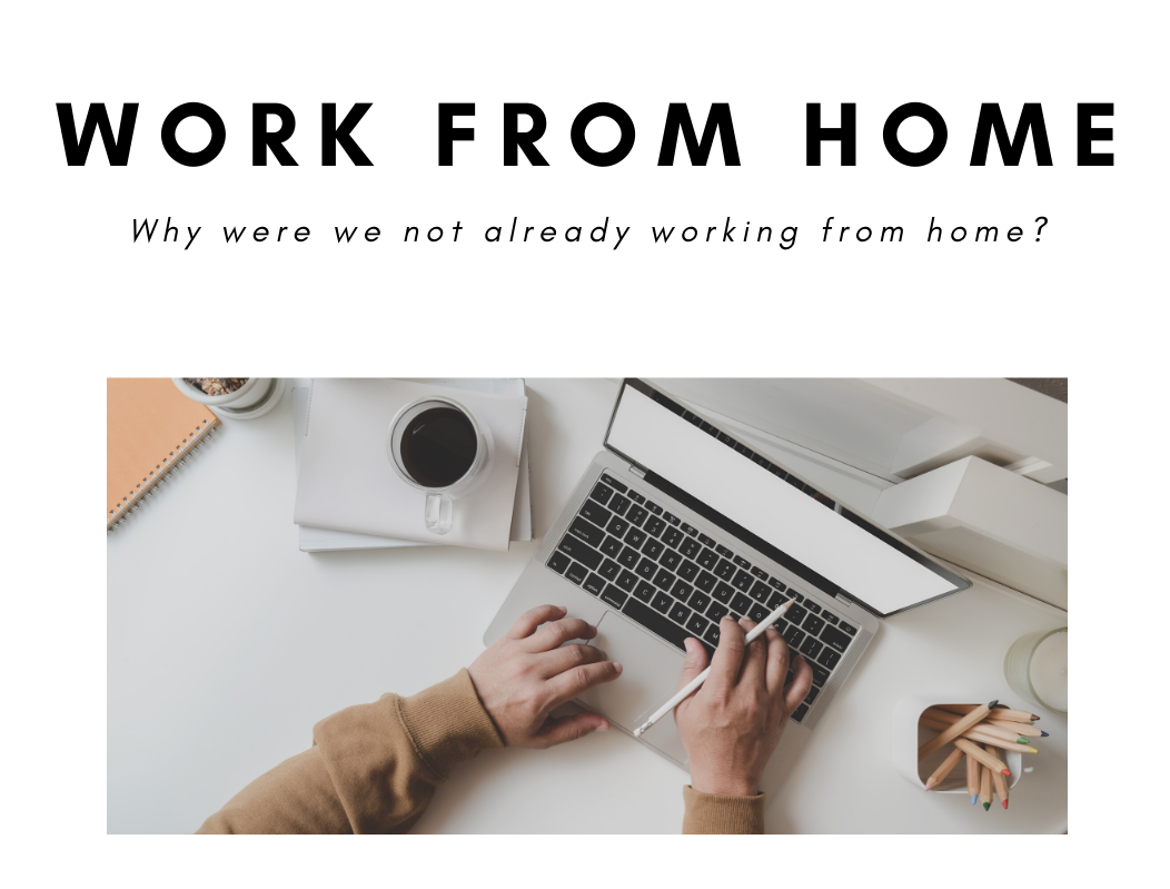Work From Home. Why were we not already working… | by Kathy Delgado ...