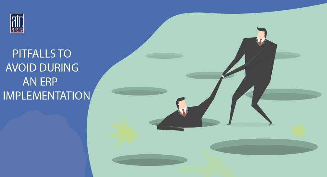 PITFALLS TO AVOID DURING AN ERP IMPLEMENTATION | by Aiyappa Mithun | Medium