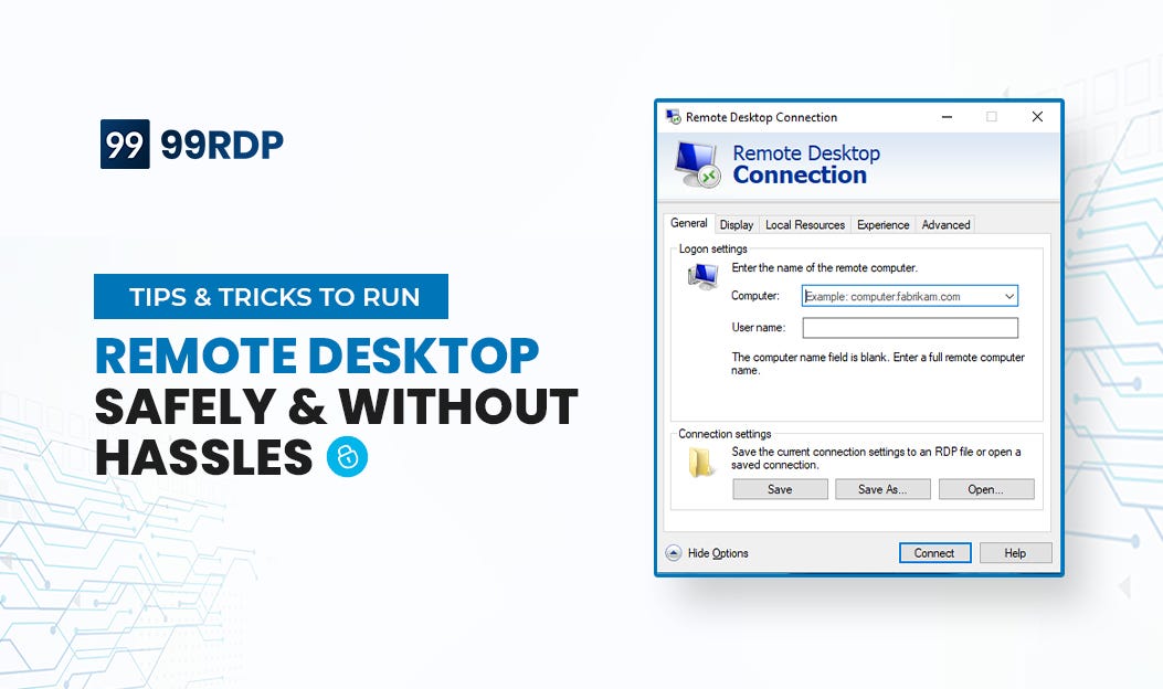 Tips And Tricks For Running A Remote Desktop Safely And Without Hassles ...