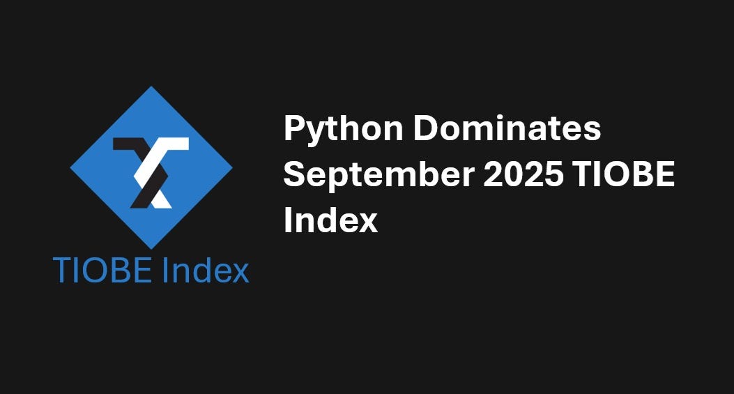 Python Dominates September 2025 TIOBE Index What It Says About AI and ...