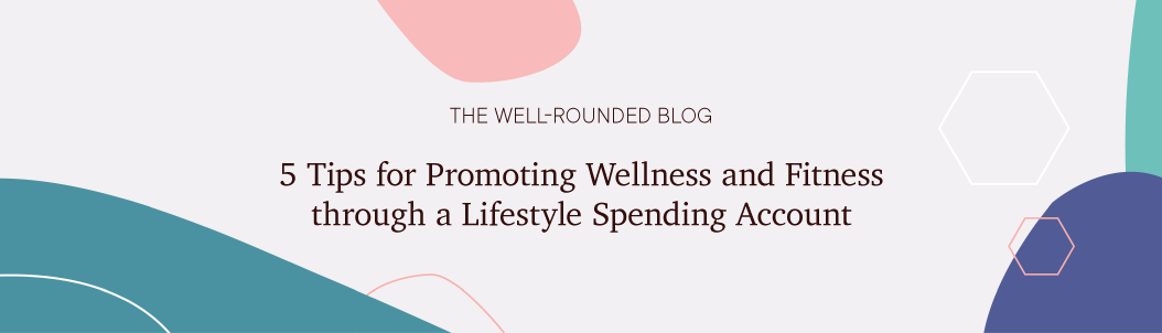 5 Tips for Promoting Wellness and Fitness through a Lifestyle Spending ...