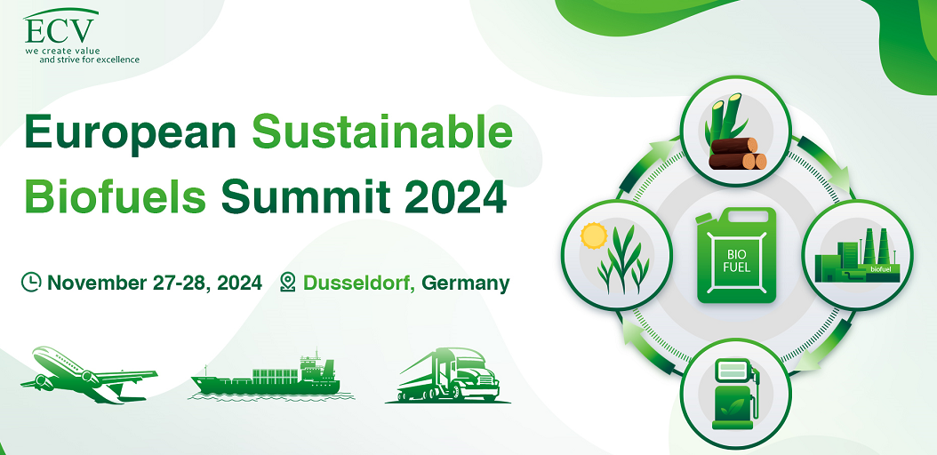 European Sustainable Biofuels Summit 2024 | Future of Biofuels in the ...