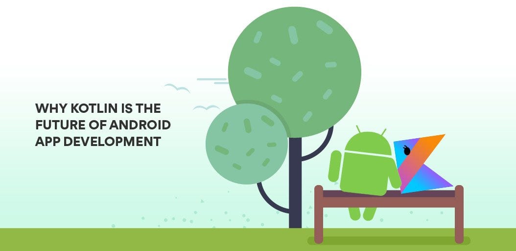 Making Android Development Better With Kotlin | by Ranjan Das | Medium