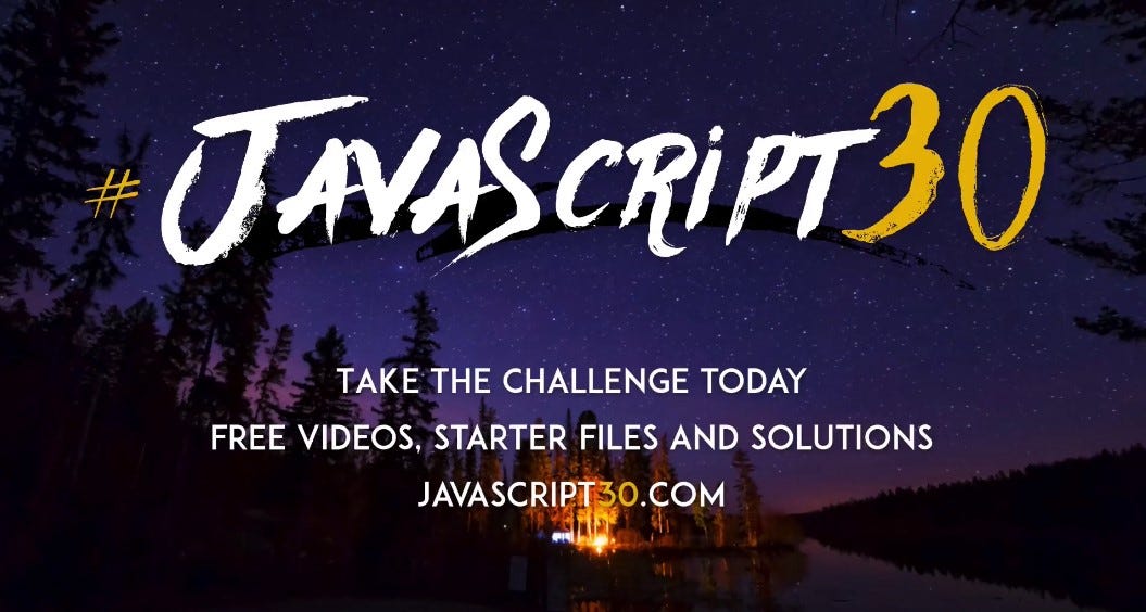 JavaScript30 完課啦!!. 免費課程教你~網頁比想像中的還更好玩! 新手友善! | by vanessa lin | Medium