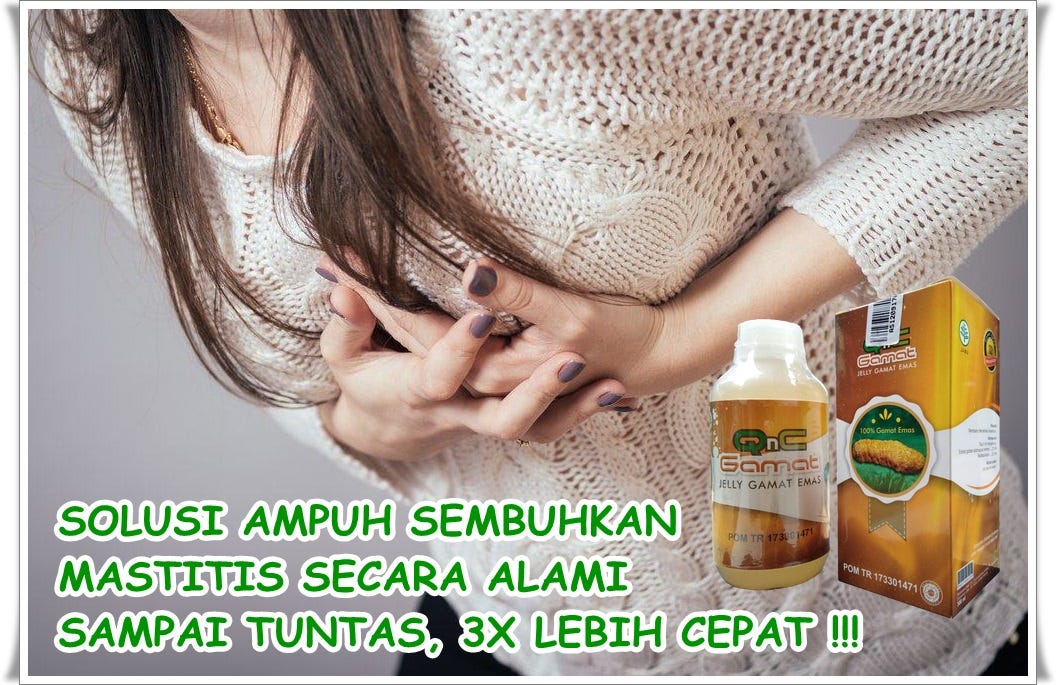 Cara Menyembuhkan Mastitis Secara Alami Terbukti Manjur !!! | by Dwi ...
