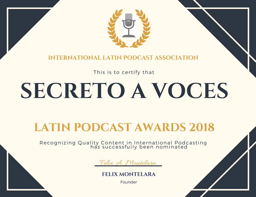 Nominados a los Latin Podcast Awards 2018 | by Felix A. Montelara | Medium