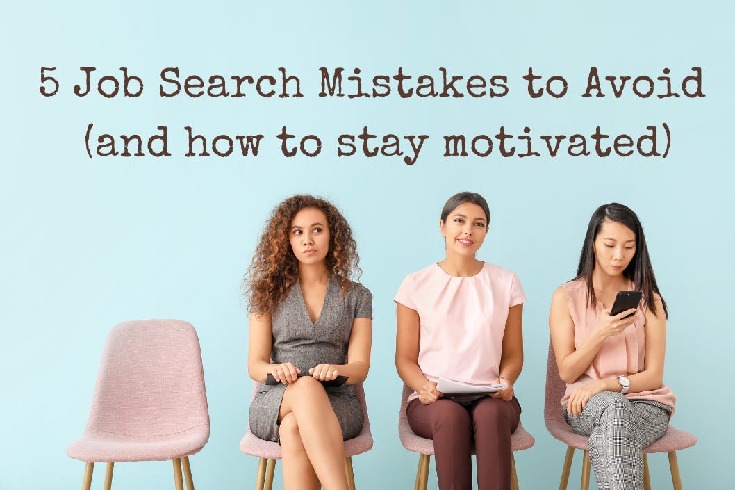 5 Job Search Mistakes to Avoid. Navigating today’s tough job market can… | by Leah Farmer | Medium
