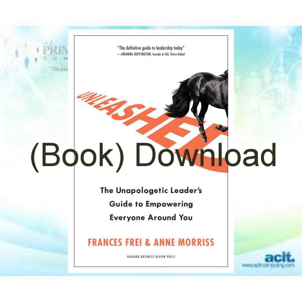 (Download) PDF Unleashed: The Unapologetic Leader’s Guide to Empowering Everyone Around You ...