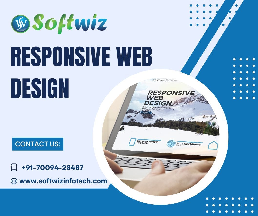 Responsive Web Design is Essential for Your Business — Softwiz Infotech | by Softwiz Infotech ...