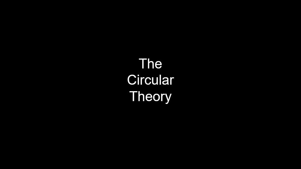 The Circular Theory Motionless Computing Slides - The Circular Theory ...